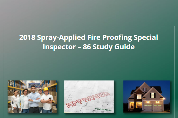 2018 Spray-Applied Fireproofing Inspector 86 - Study Guide