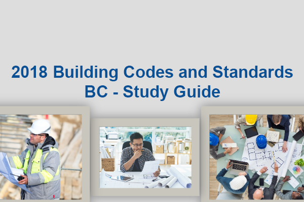 2018 Building Codes and Standards - BC Study Guide (Online Self-Paced)